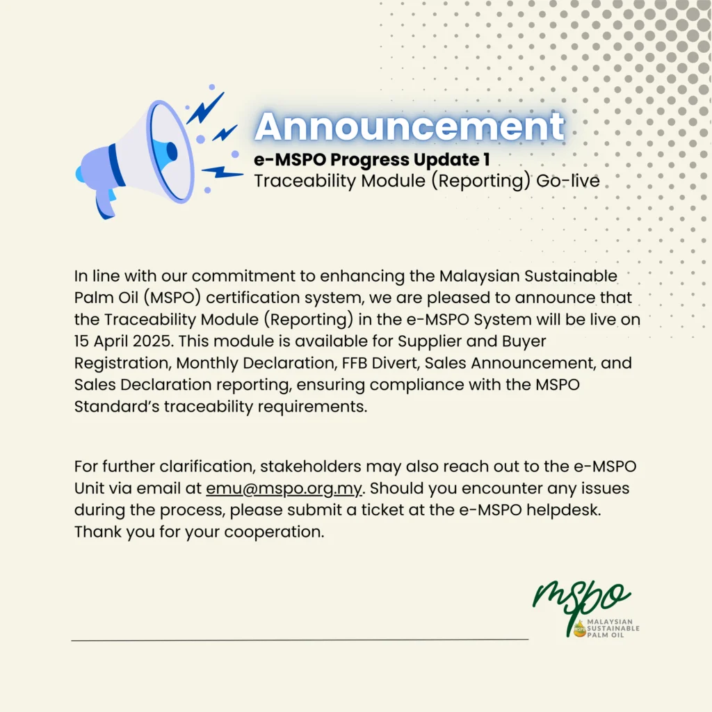 Announcement – eMSPO Progress Update 1: Traceability Module (Reporting) Go Live – MSPO