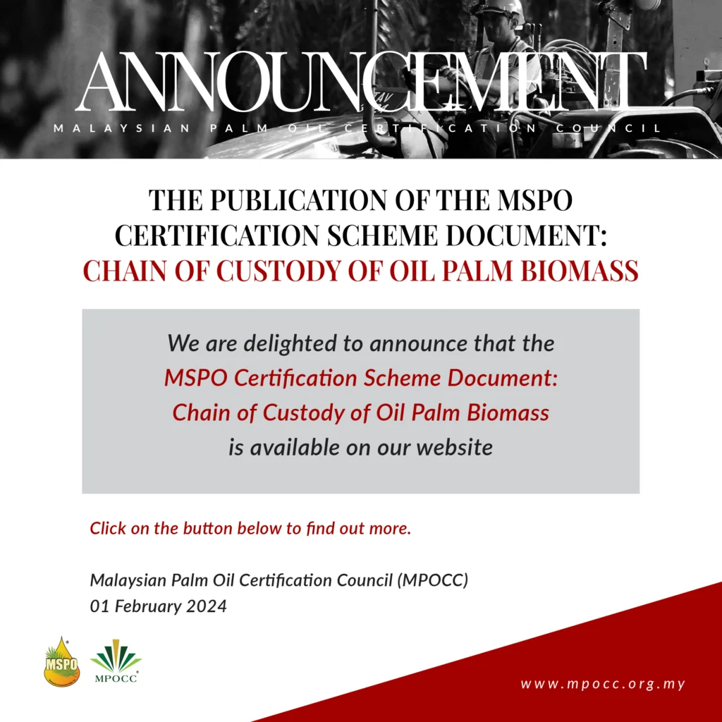The Publication of the MSPO Certification Scheme Document: Chain of ...